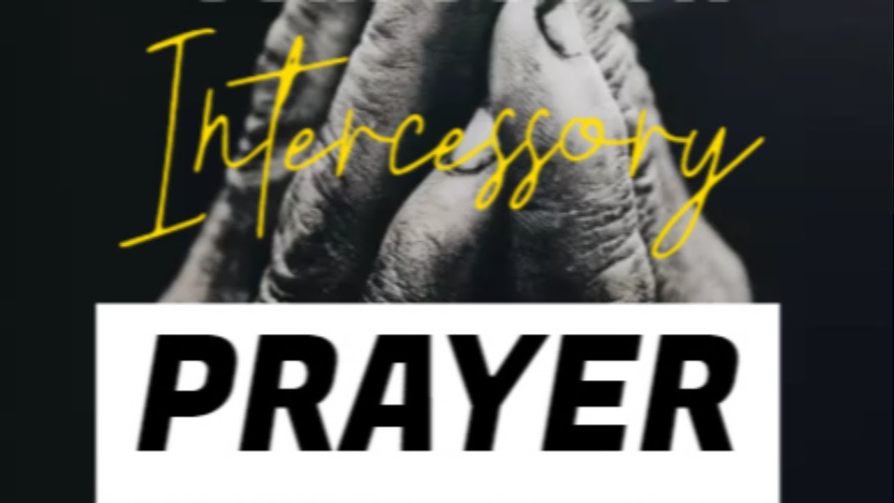 Intercessory Prayer - YouTube