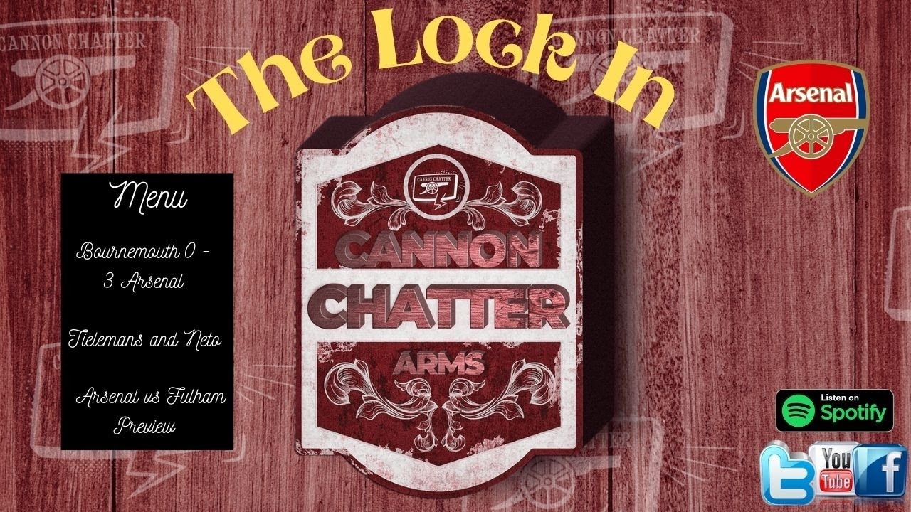 Lock In: Bournemouth 0 - 3 Arsenal Review/Arsenal Vs Fulham Preview ...