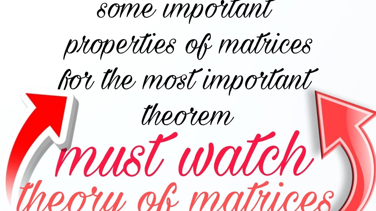 Some important properties of matrix|THEORY OF MATRICES |#matths# ...