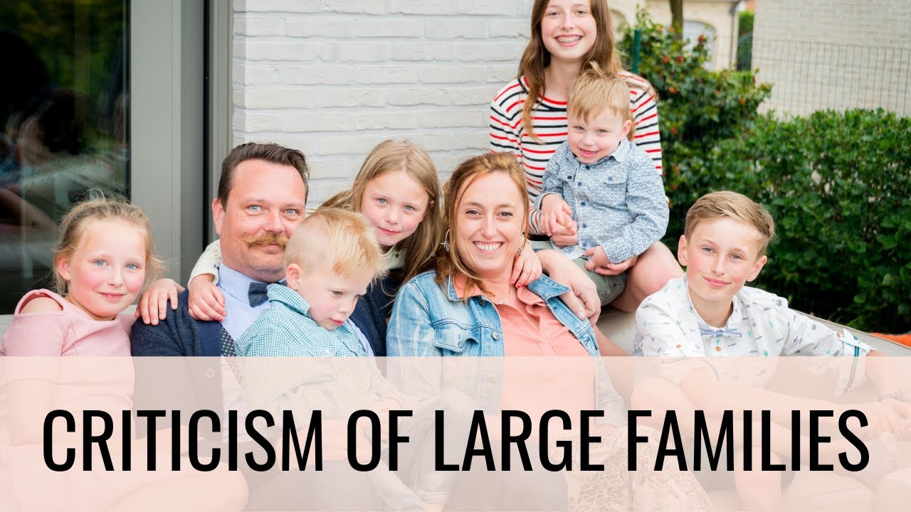 How to Deal with Criticism of Large Families - YouTube