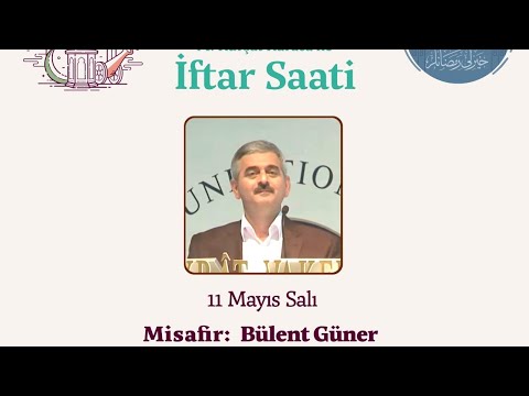 İftar Saati - Misafir: Bülent Güner