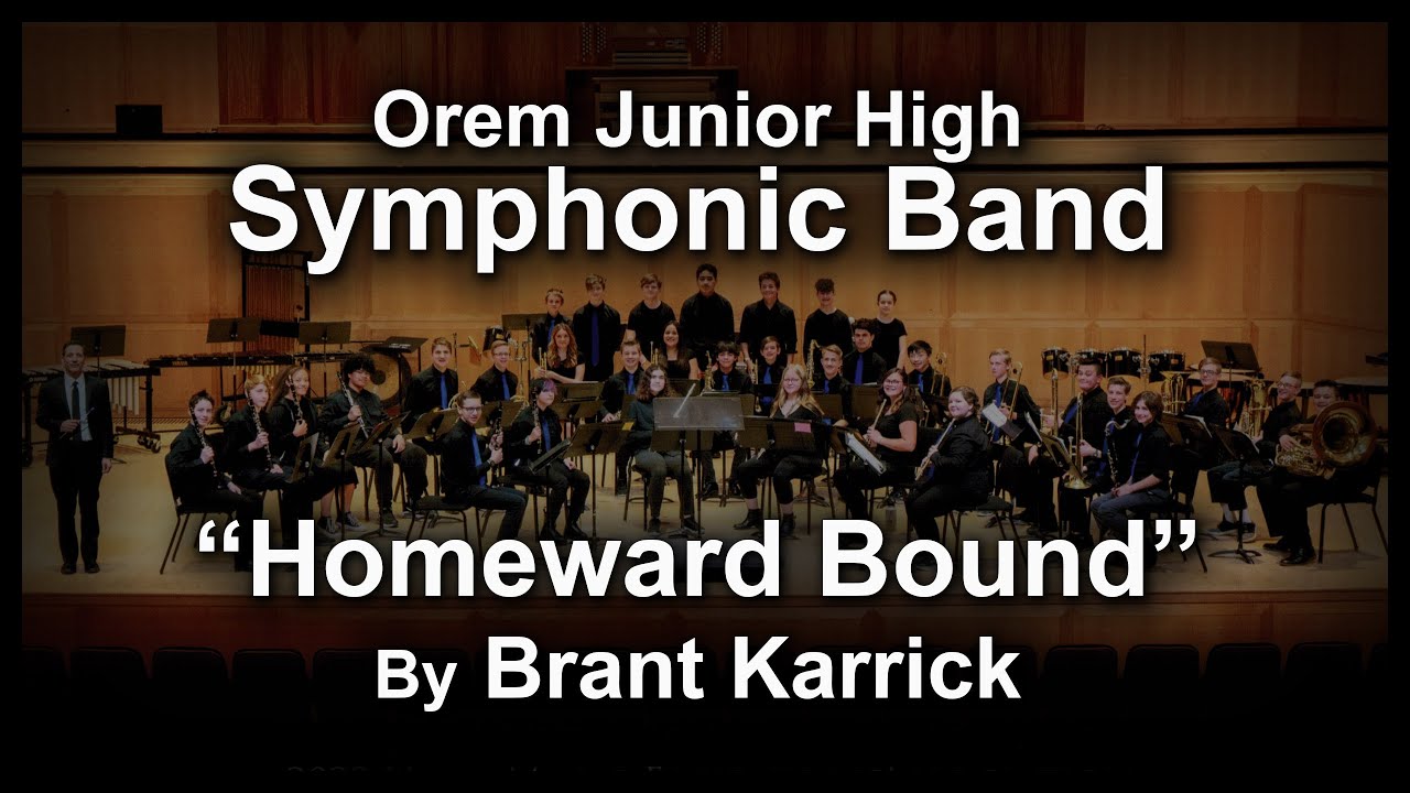 Homeward Bound (Ballad) by Brant Karrick - 2022 OJH Symphonic Band at ...
