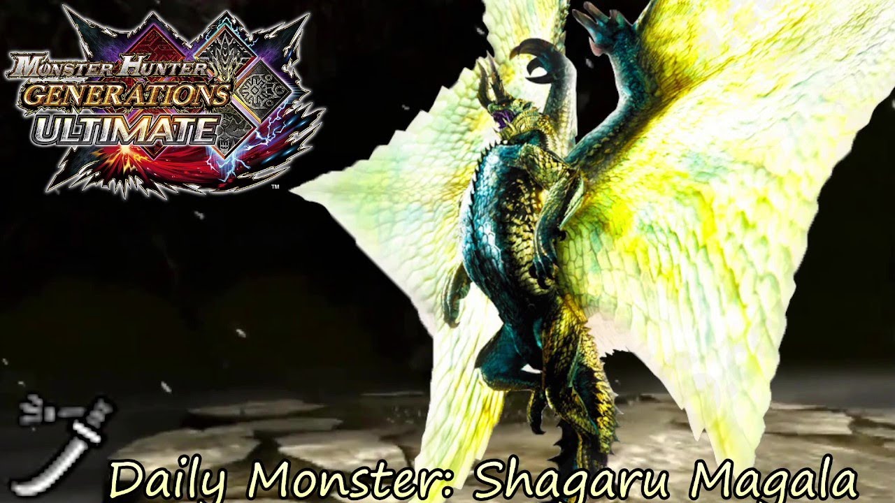 Daily Hunt #383 - Shagaru Magala (MH Generations Ultimate) - YouTube