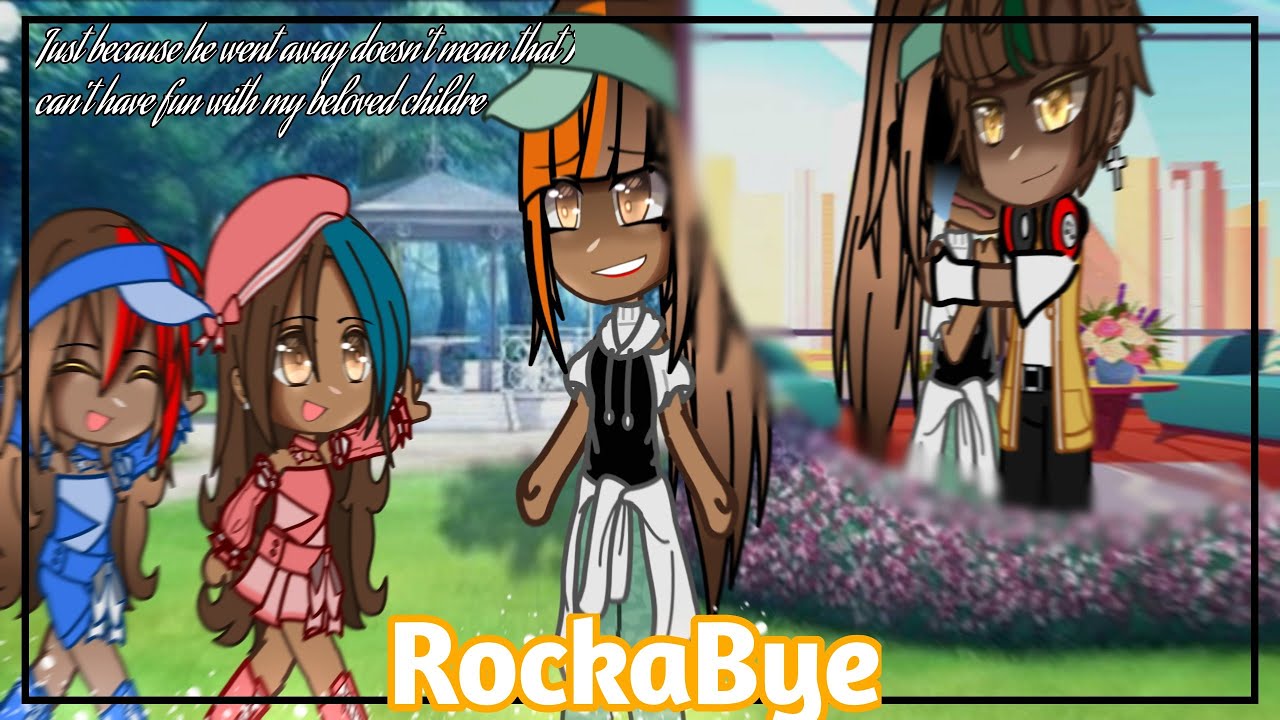 •RockaBye ♡ Gacha Club Music Video ♡ Gacha Club ♡ Mlb ♡ Alyno• - YouTube