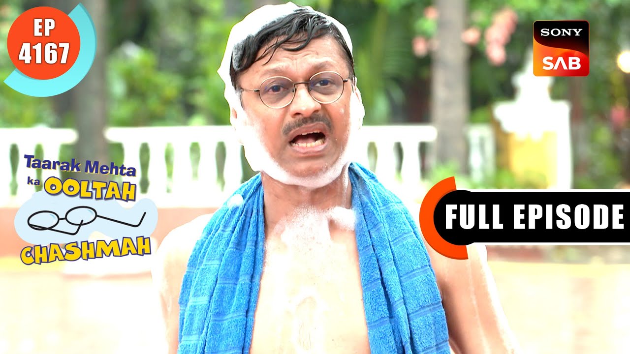 Paani Khatam | Taarak Mehta Ka Ooltah Chashmah | Full Episode 4167 | 19 ...
