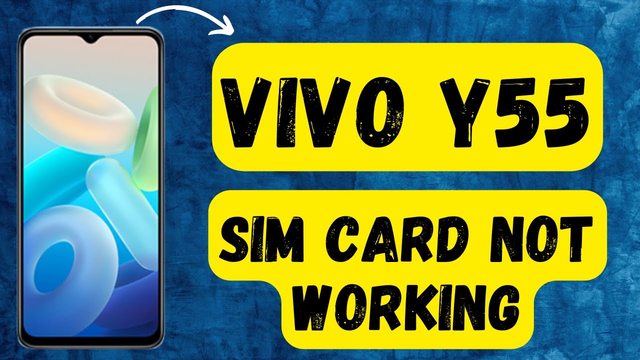 Vivo Y55 Sim Problem || Sim card not working vivo y55 Solved {V2127 ...