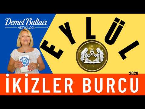 İKİZLER Burcu 🔥 Eylül 2026 Aylık Burç Yorumu