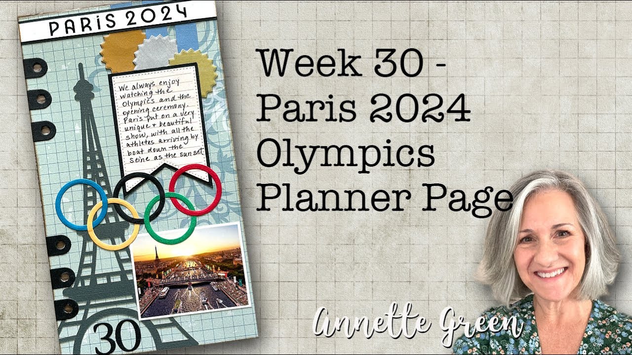 Week 30 - Paris 2024 Olympics Planner Page - YouTube