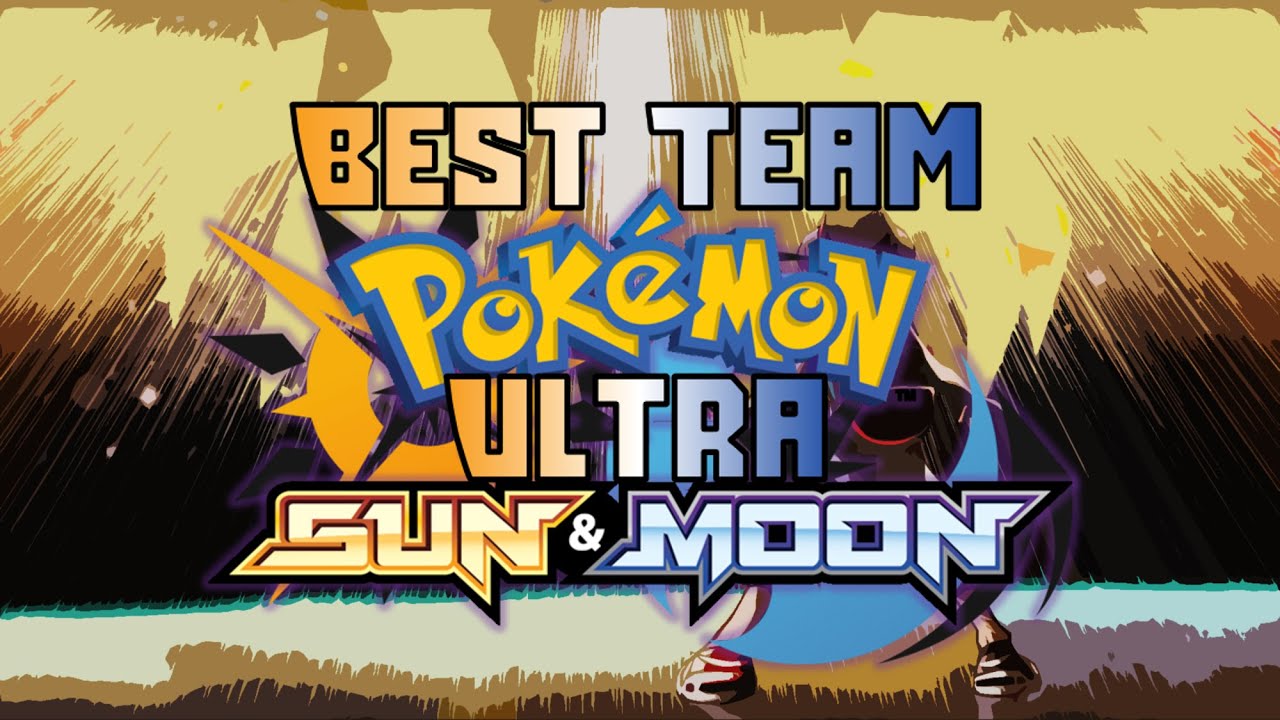 Best Team Ultra Sun and Ultra Moon - YouTube
