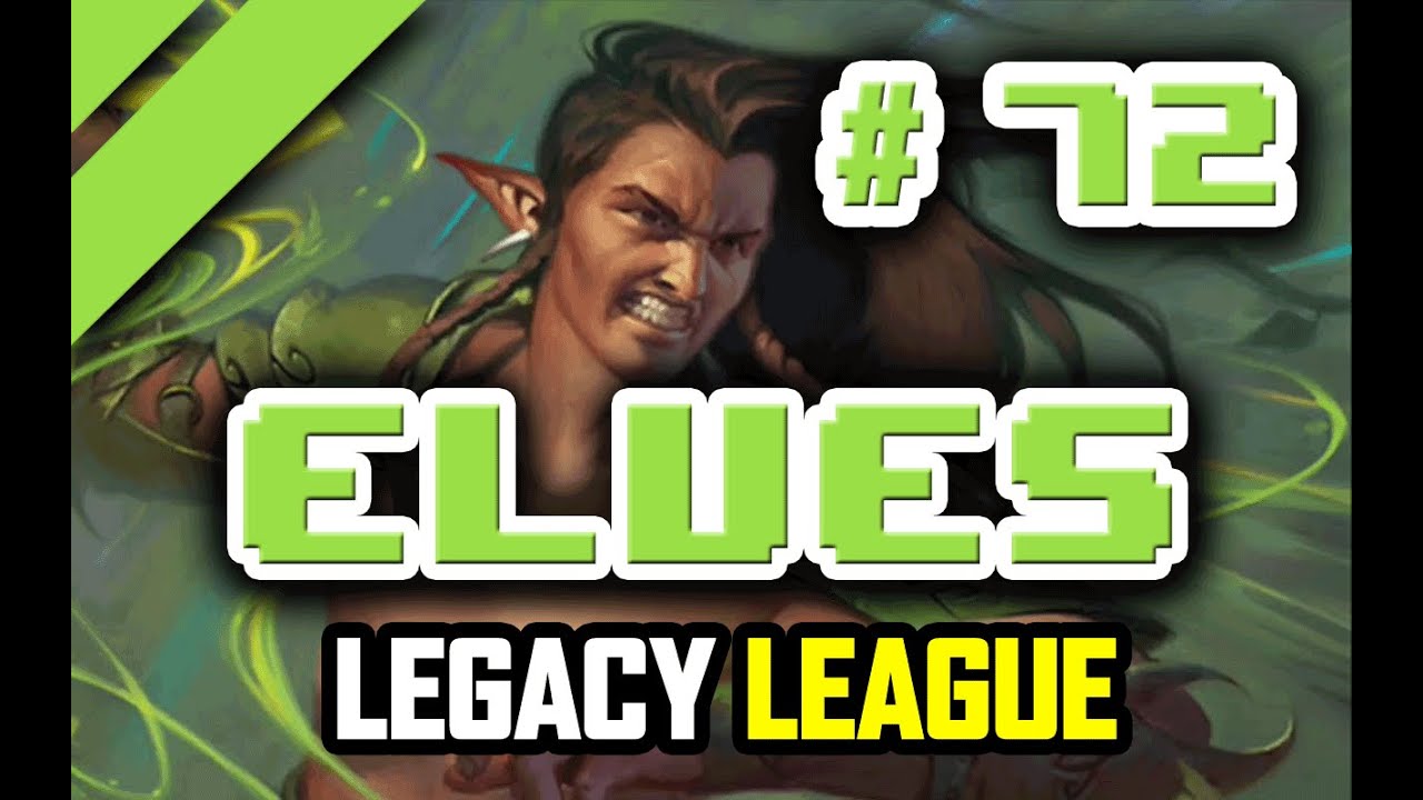 Elves - Legacy - League #72 - YouTube
