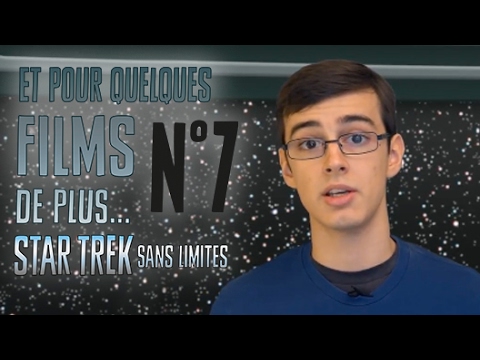 Chronique #007 "Star Trek Sans Limites" - YouTube