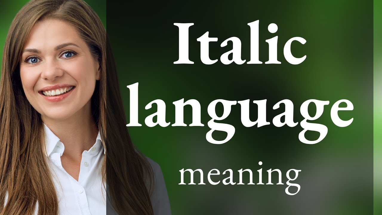 Italic language — ITALIC LANGUAGE meaning - YouTube