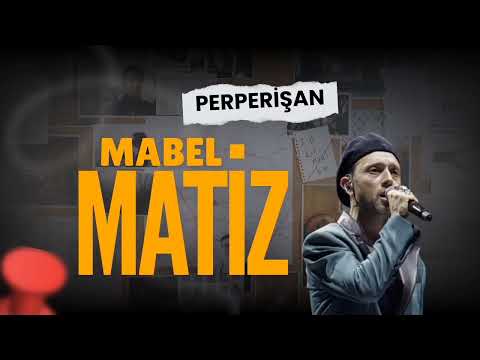 Mabel Matiz PERPERİŞAN Yasaksız Versiyon 