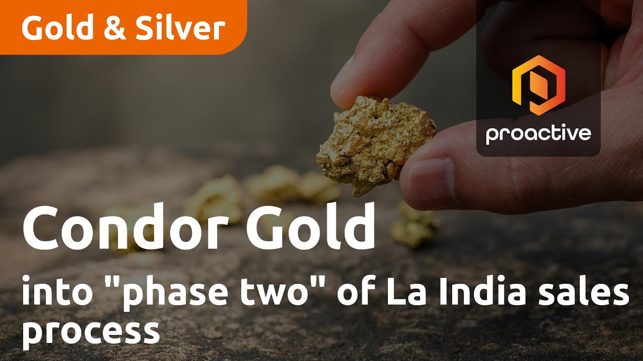 Condor Gold into "phase two" of La India sales process - YouTube