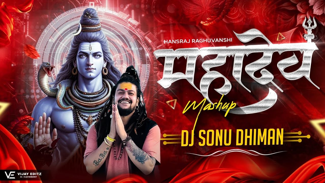Mahadev Mashup 2024 | Best Hansraj Raghuwanshi | DJ Sonu Dhiman ...