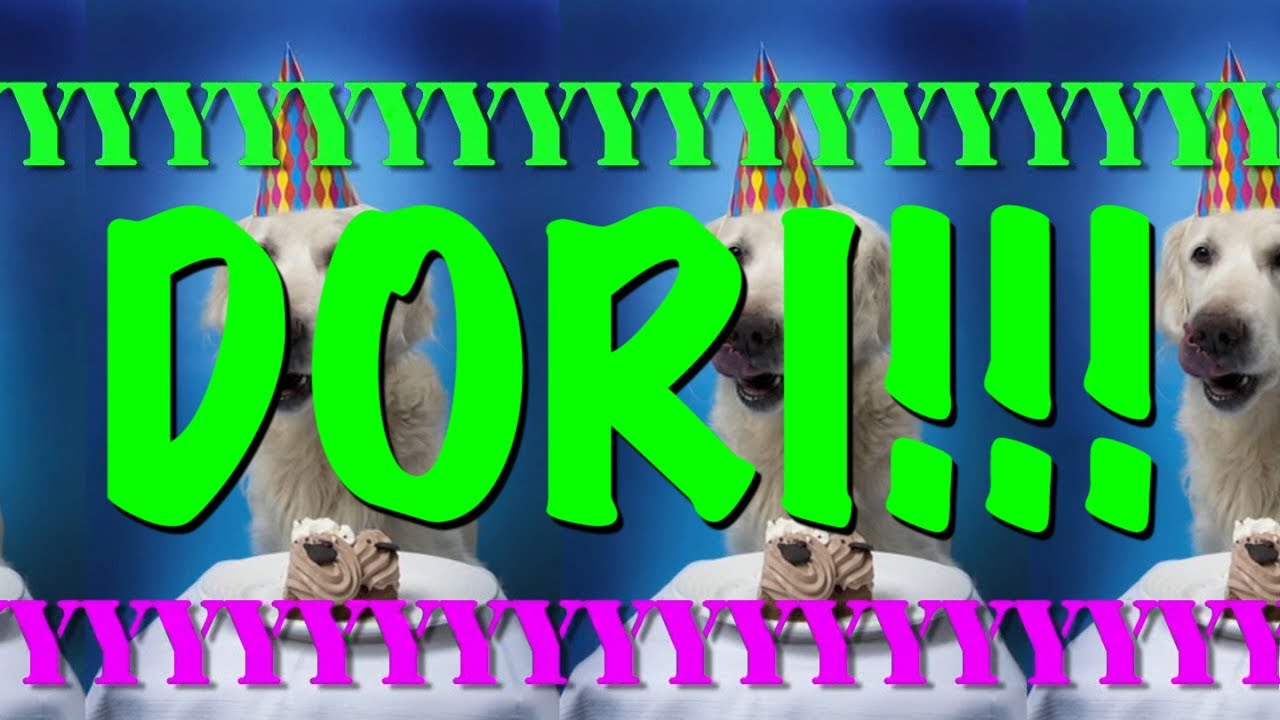 HAPPY BIRTHDAY DORI! - EPIC Happy Birthday Song - YouTube