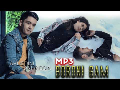 Ahliddini Fakhriddin mp3 boroni gam 2023