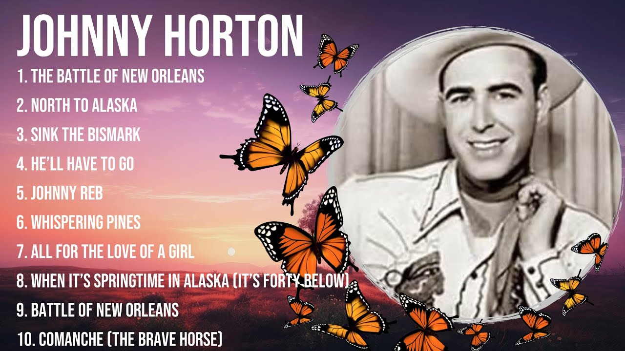 Johnny Horton ~ Johnny Horton Full Album ~ The Best Songs Of Johnny ...