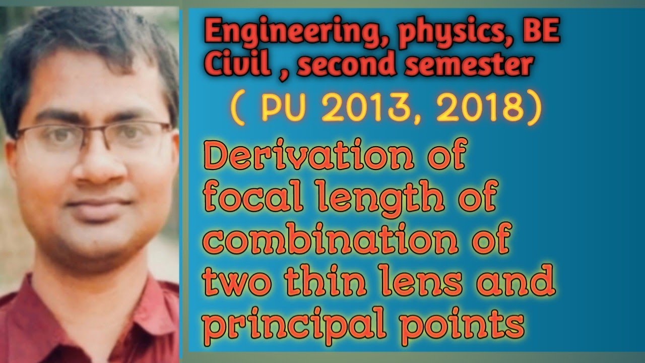 Engineering physics/ Cardinal point/ total focal length / principal ...