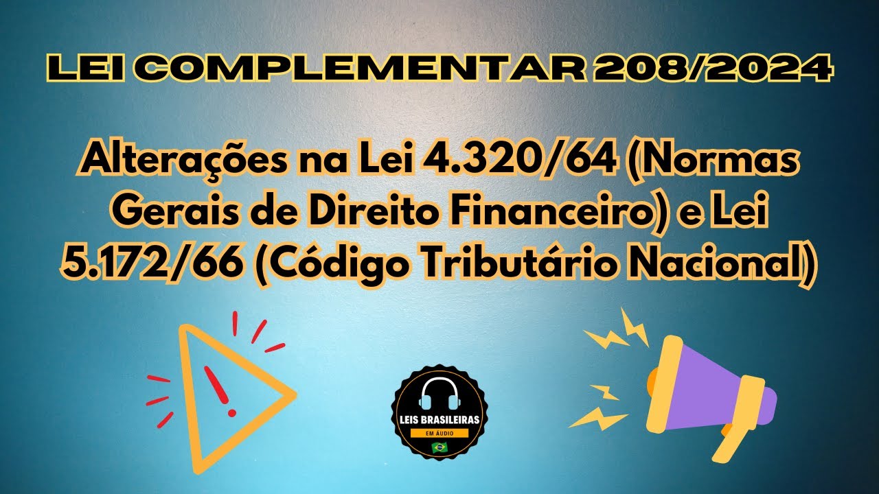 Alterações na Lei 4.320/64 (Direito Financeiro) e Lei 5.172/66 (CTN ...