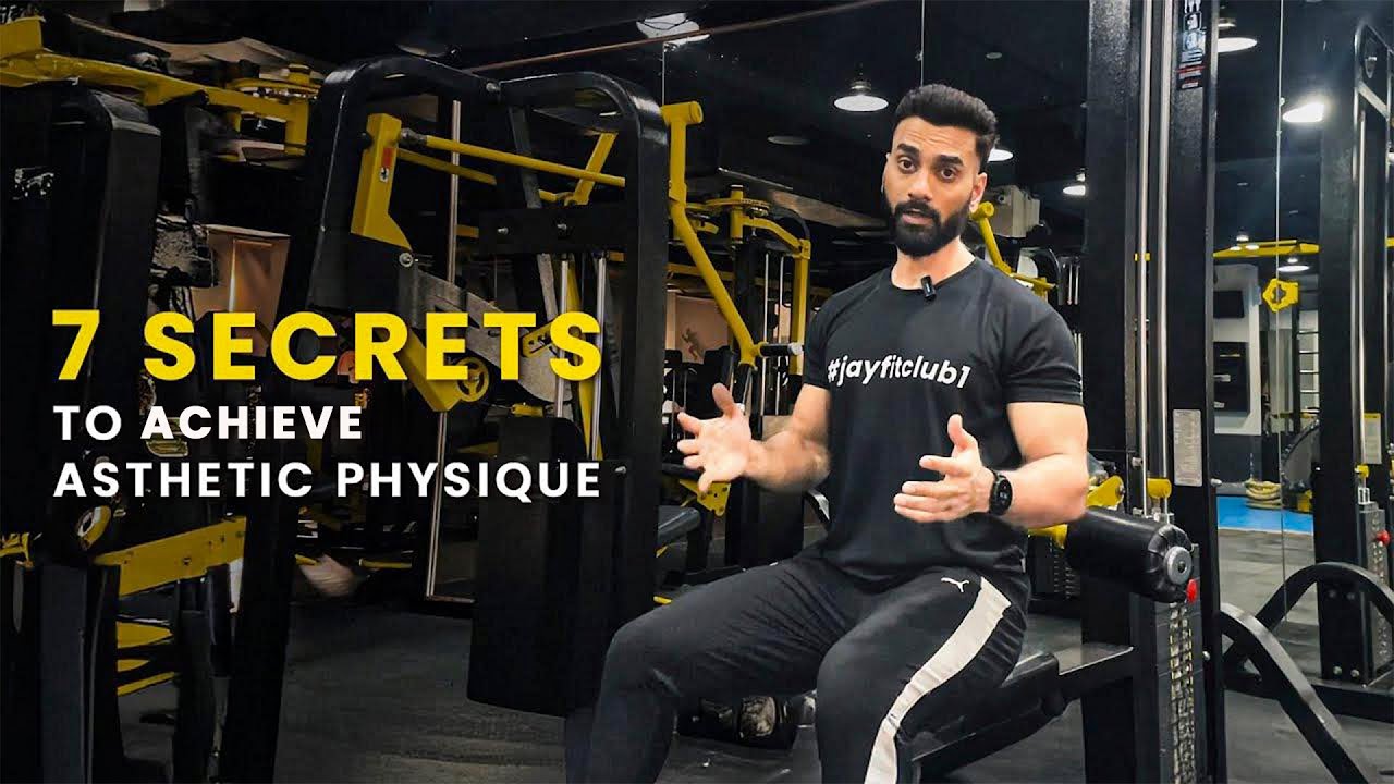 7 secrets to build an aesthetic body - YouTube