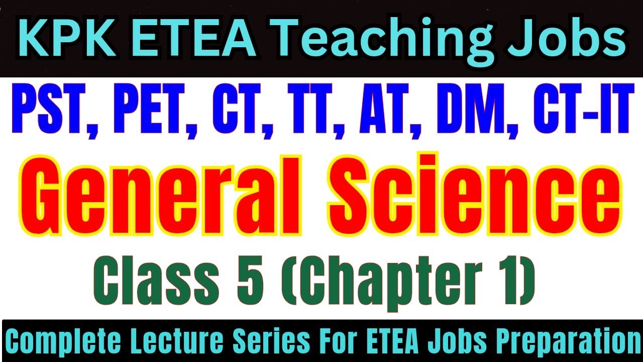 General Science Grade-5 Lec-1 | Complete Lecture Series | PST, CT, DM ...
