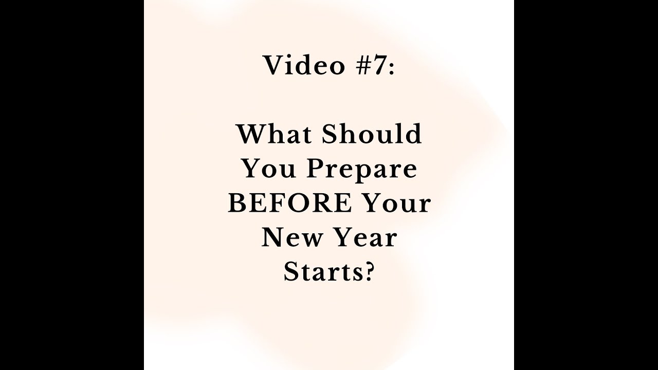 What Should You Prepare Before the New Year Starts? - YouTube What Should You Prepare Before the New Year Starts? - YouTube