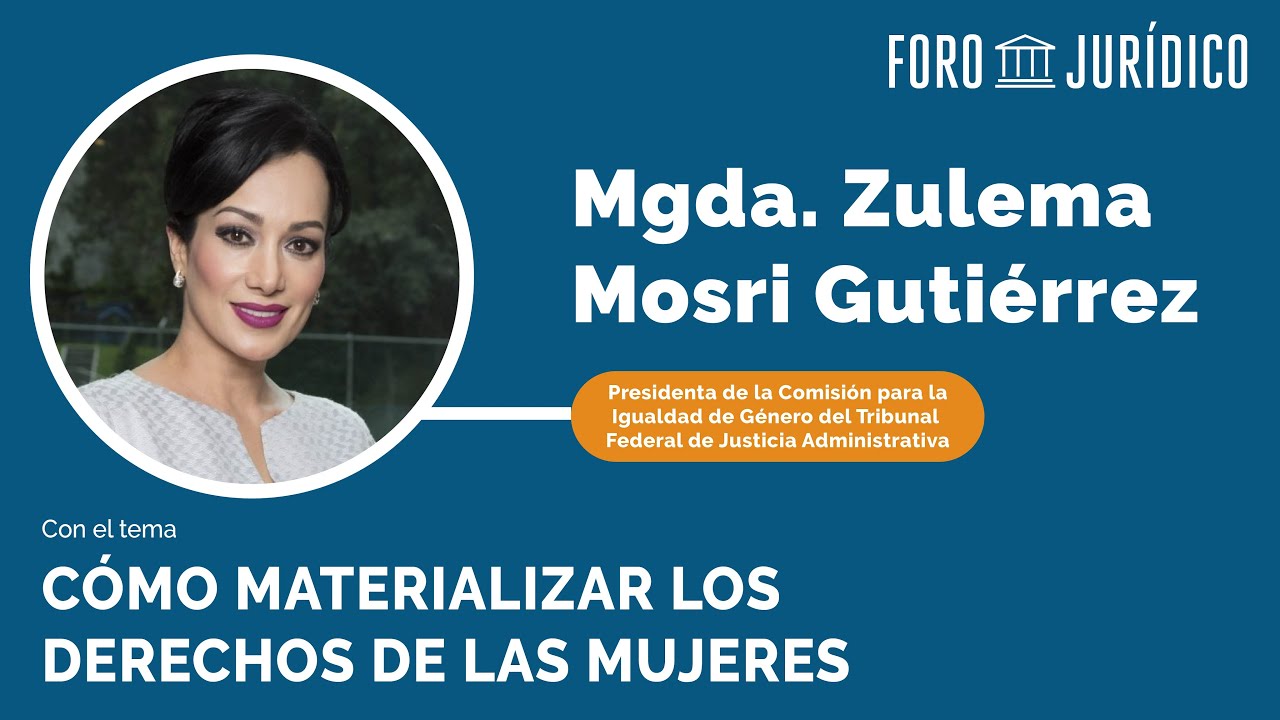 Cómo materializar los Derechos de las Mujeres | Zulema Mosri Gutiérrez ...