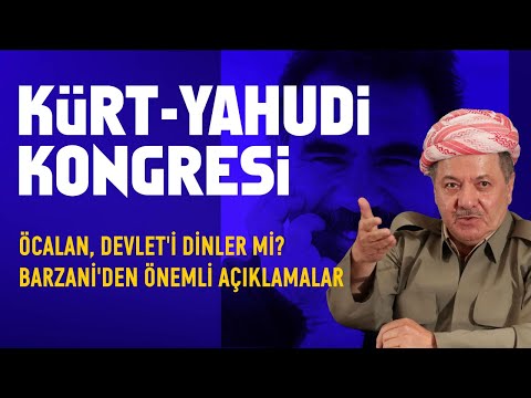 Kürt-Yahudi Kongersi - Barzani Ne Diyor? / İbrahim Halil Baran - Kürdistani Gündem