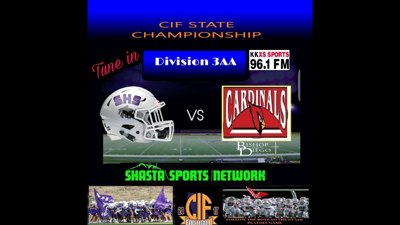 2017 CIF DIVISION 3AA STATE CHAMPIONSHIP - Shasta Wolves vs Bishop ...