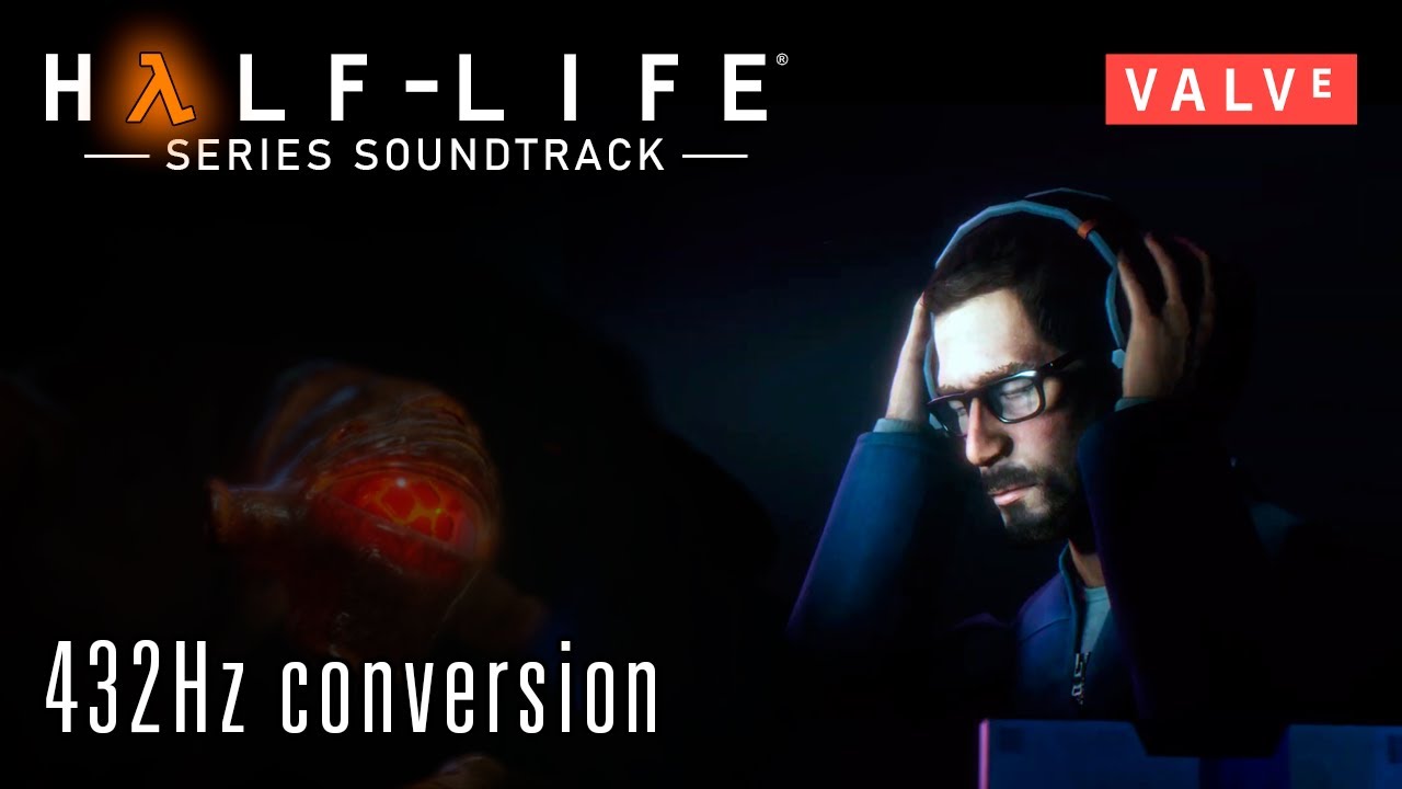 ☢️🎵 Half-Life Series Soundtrack 432Hz Conversion (HL, HL2, EP1, EP2 ...