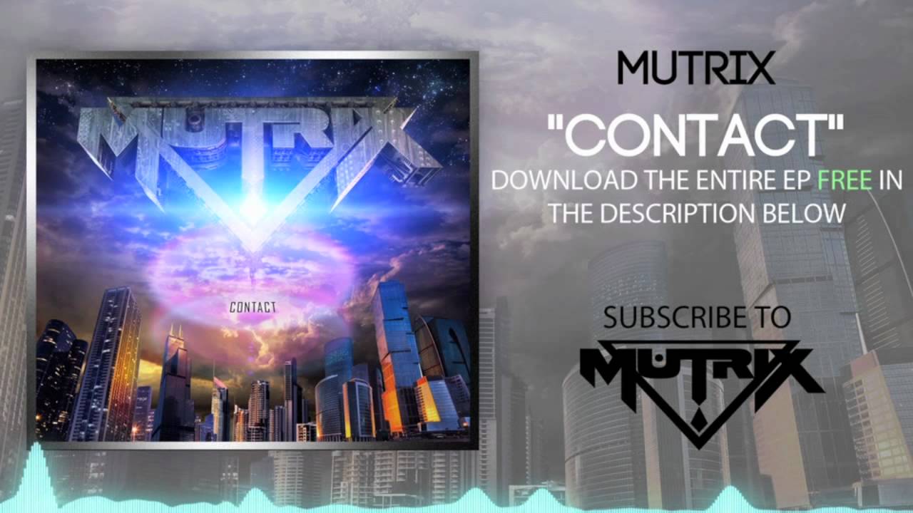 Mutrix - Contact (Original Mix) - YouTube