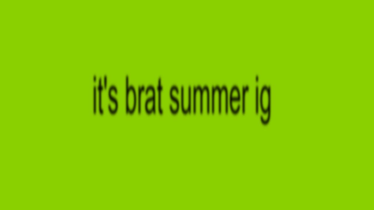 it's Brat summer i guess - YouTube