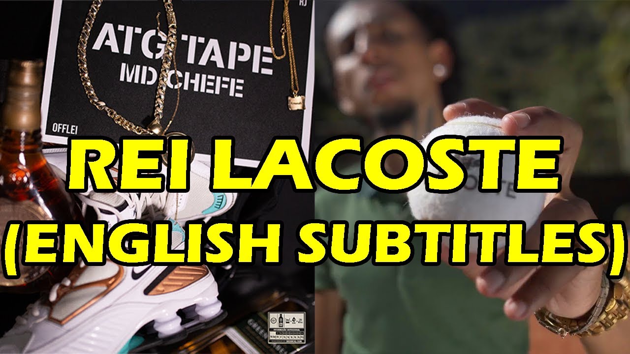 MD Chefe ft. DomLaike - Rei Lacoste [ENGLISH LYRICS] - YouTube
