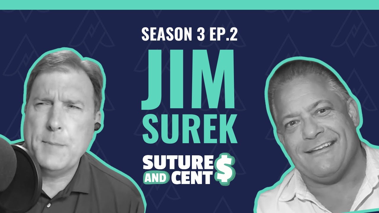 Jim Surek - Sutures And Cents / Season 3 Ep.2 - YouTube