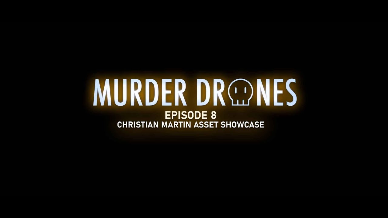 Murder Drones Episode 8 Asset Show Case | Christian Martin - YouTube