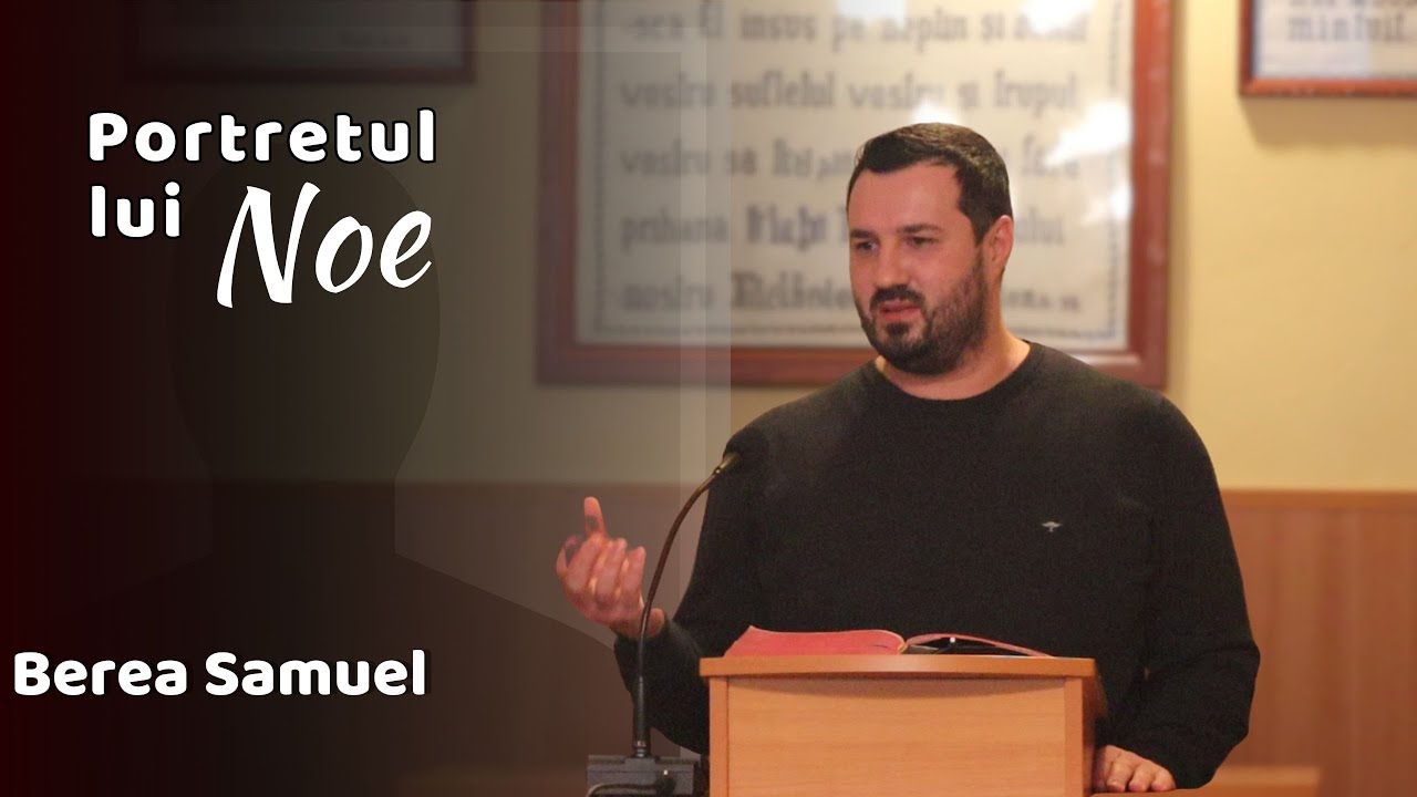 Berea Samuel-„Portretul lui Noe” - YouTube