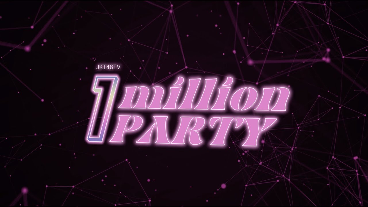 JKT48TV 1 Million Party! - YouTube