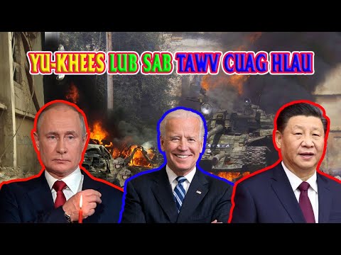 🆘Xov Xwm 7/12 Part3: YU-KHEES LUB SAB TAWV CUAG HLAU, UA RUA PUTIN HUAJ CHEEJ KIAG.
