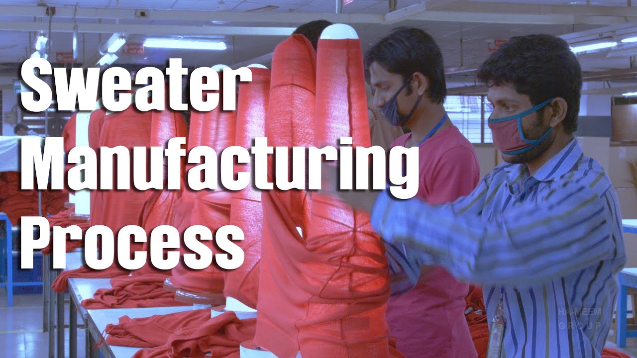 Sweater Manufacturing Process. How to make Sweater, Ha-Meem Group ...