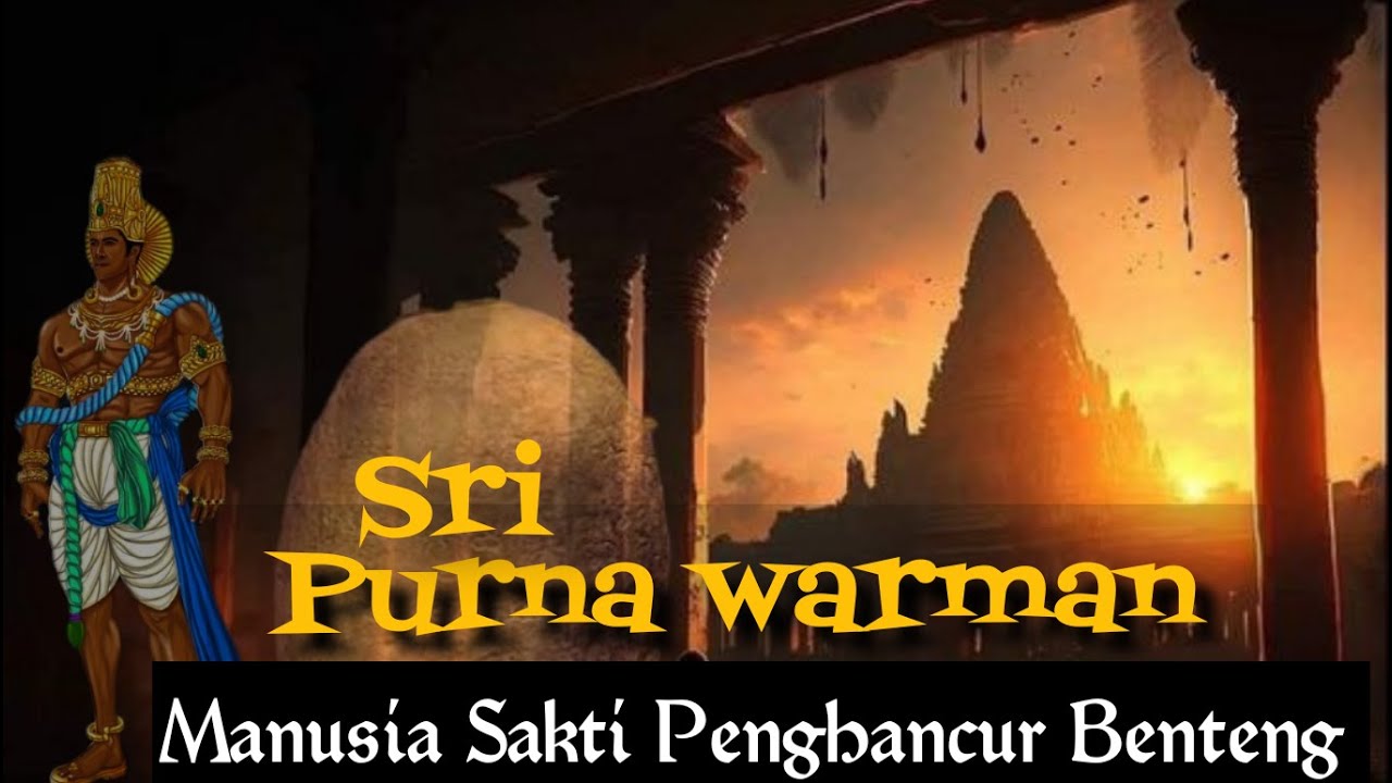 R4J4 PURNAWARMAN , KERAJAAN TARUMANEGARA @NawaDewataChannel - YouTube