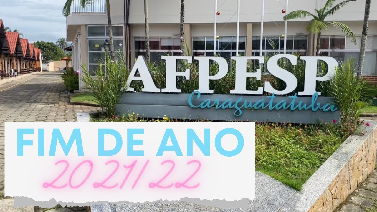 Afpesp Caraguatatuba - Fim de ano 21/22 - YouTube