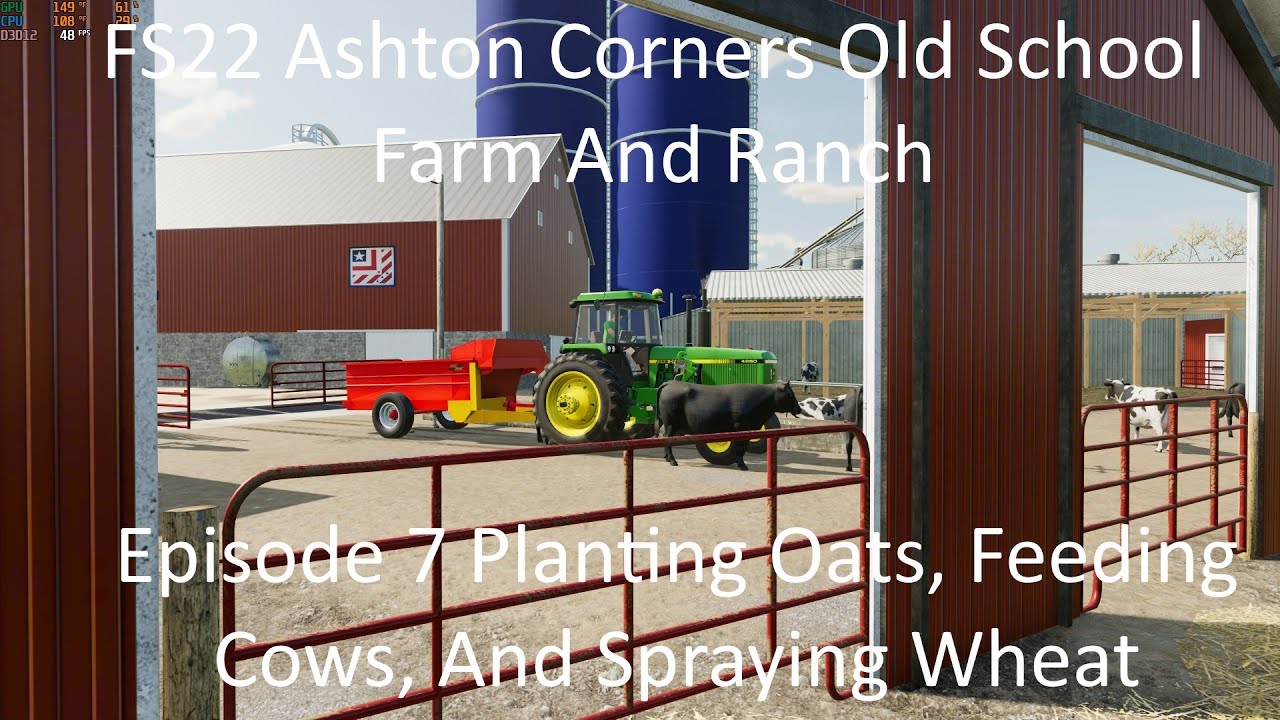 FS22 Ashton Corners Old School Farm And Ranch Episode 7 - YouTube