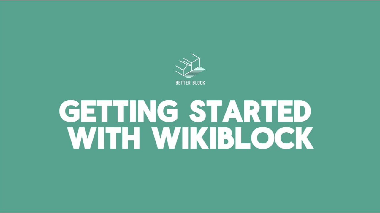 Getting Started with Wikiblock | Build Better Blocks with Open-Source ...