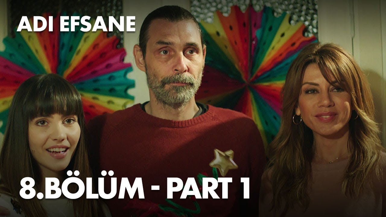 Adı Efsane 8. Bölüm - Part 1 - YouTube