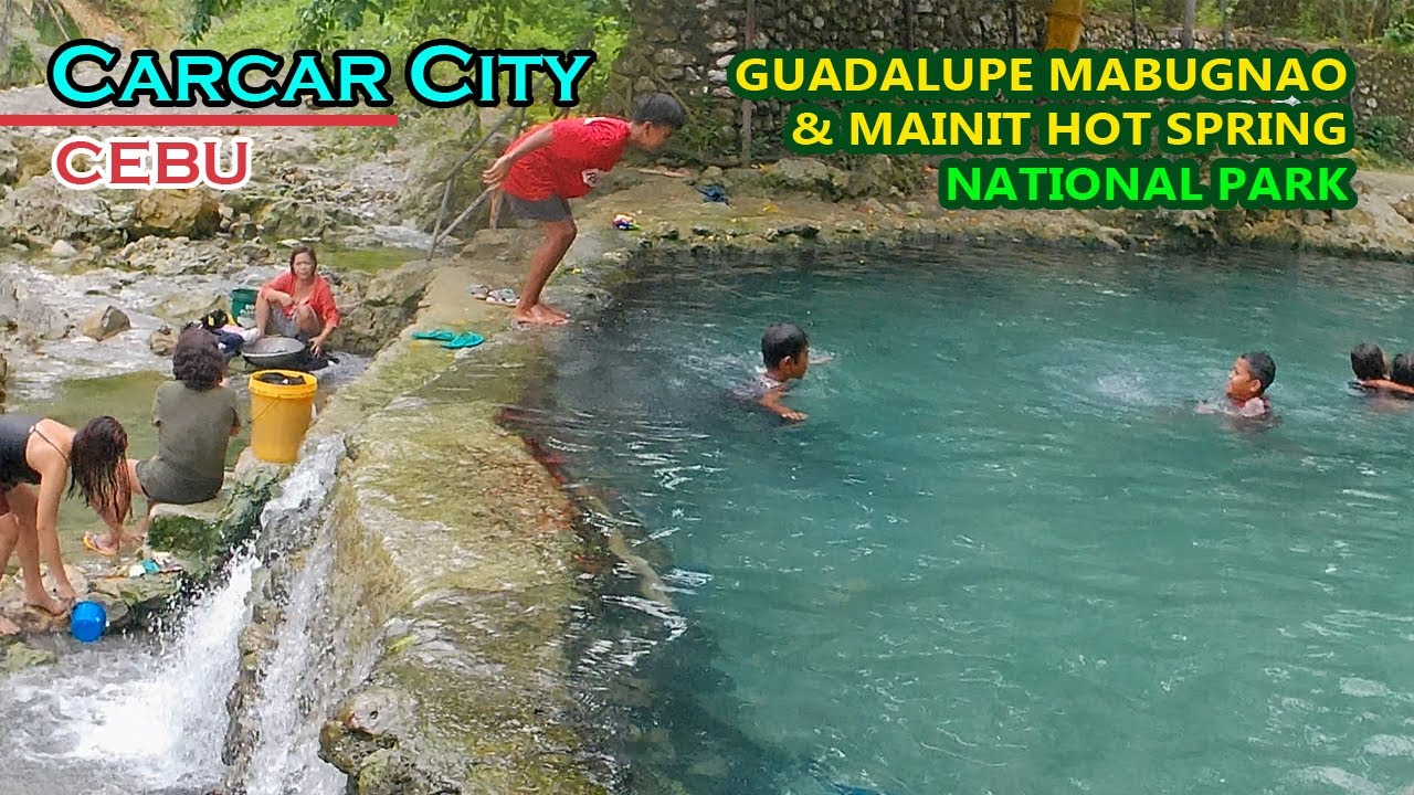 Guadalupe Mabugnao Mainit Hot Spring National Park - Carcar City ...