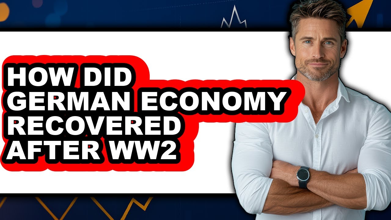 How Did German Economy Recover After WW2 - Answered - YouTube
