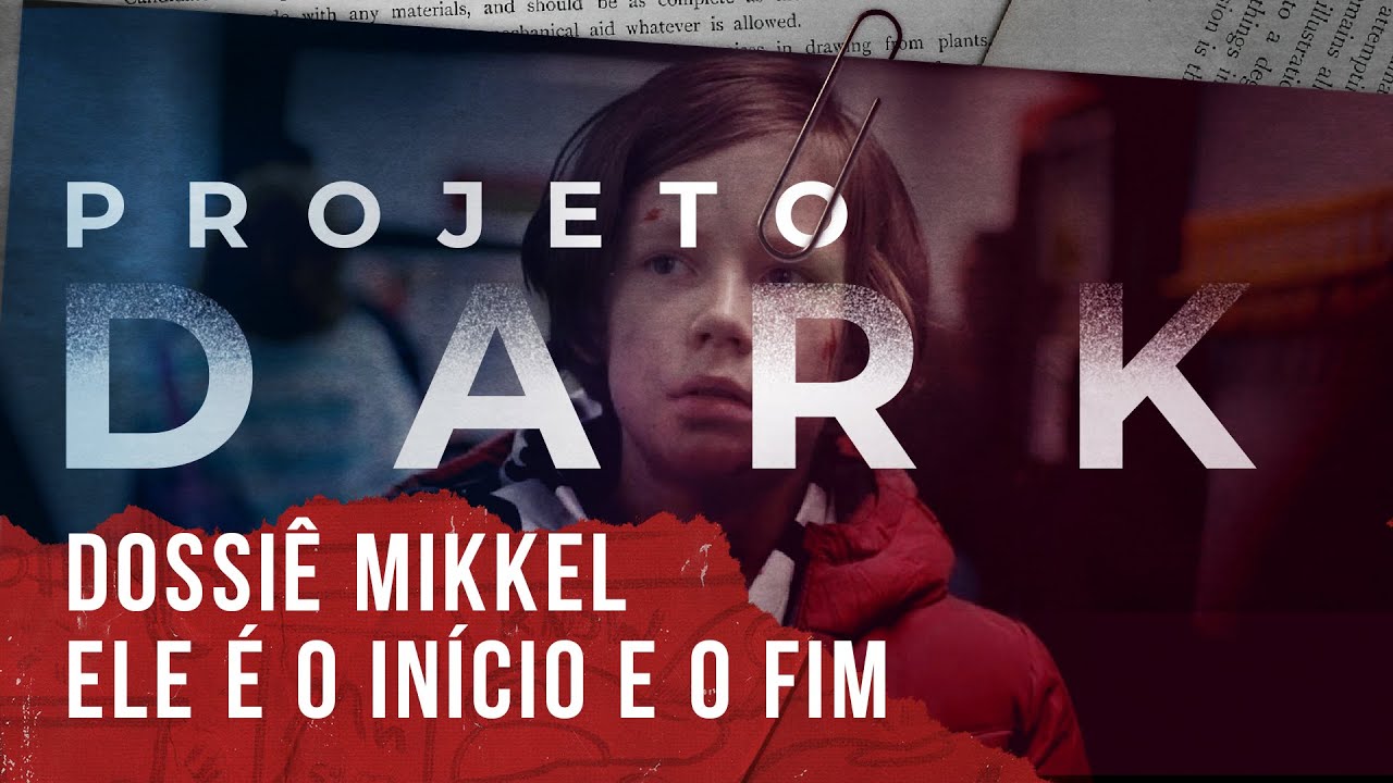 Dark - "Dossiê Mikkel" / Tudo Sobre o Mikkel e Michael / Projeto Dark ...