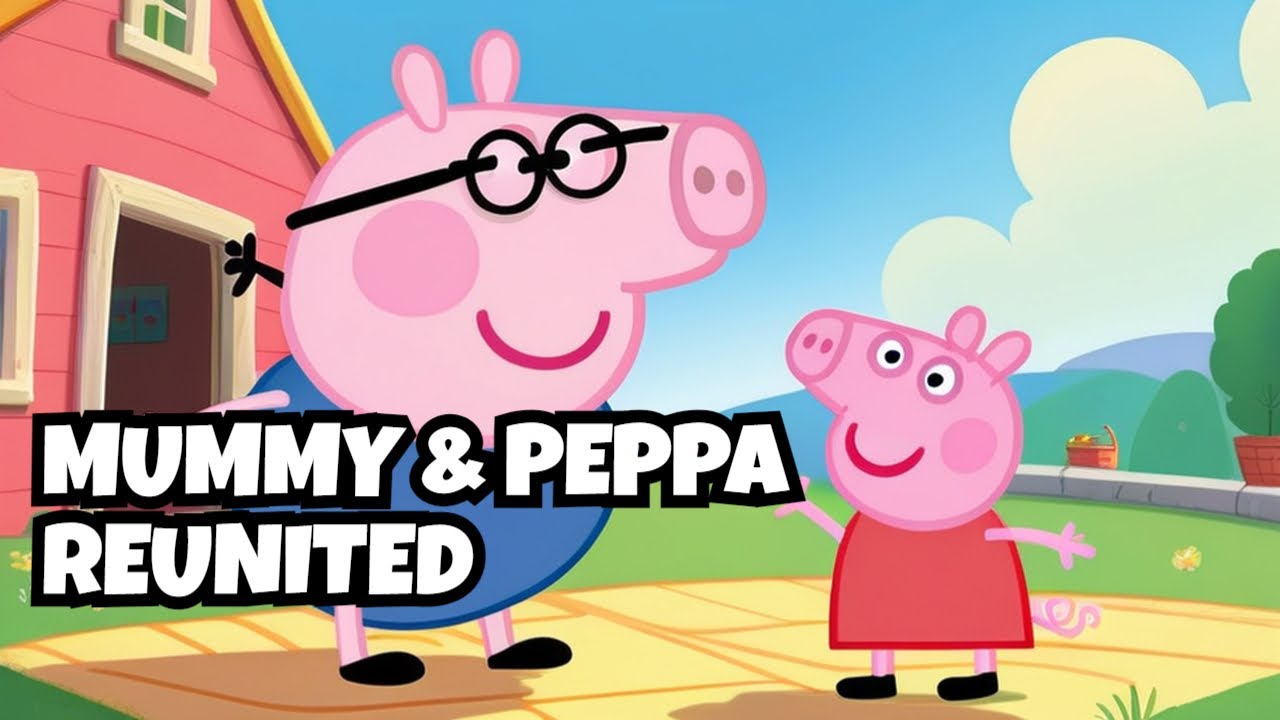 Reuniting with Mummy and Daddy Pig! Heartfelt Peppa Pig Animation Funny ...