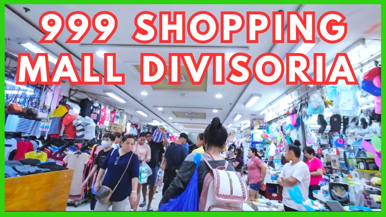 999 SHOPPING MALL DIVISORIA MANILA WALK TOUR - YOUR NEXT GREAT FIND ...